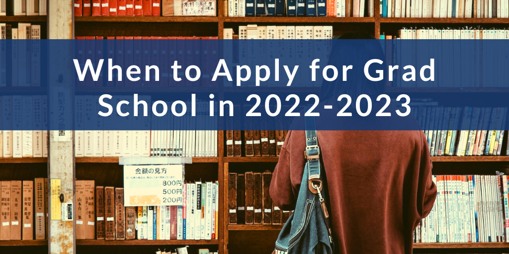 When To Apply For Grad School In 2023 2024 Wordvice When To Apply For Grad School In 2023 2024 Wordvice